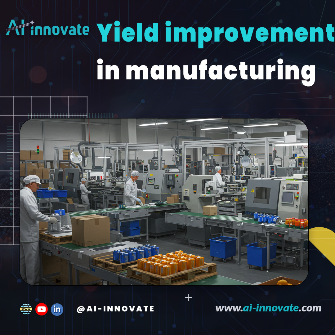 Yield Improvement in Manufacturing